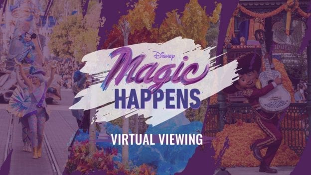 Disney Magic at Home: Virtual Views of 'Magic Happens' at Disneyland ...