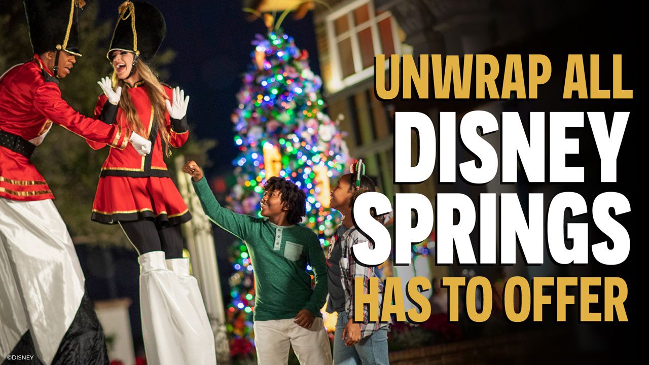 6 Fantastic Ways to Celebrate the Holiday at Disney Springs in 2023 ...