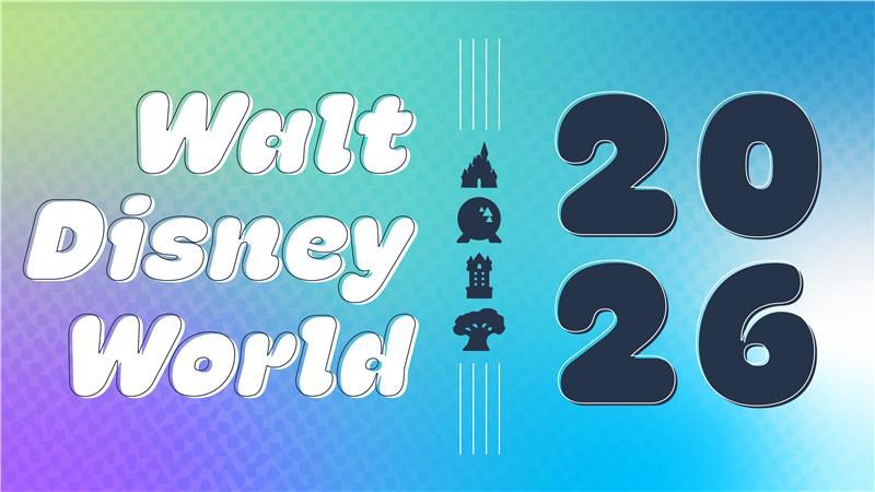10 New Things Coming to Walt Disney World in 2026 We’re So Excited For ...